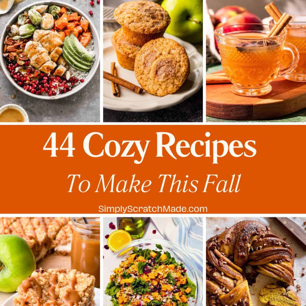 Best Recipes to Make This Fall - Simply Scratch Made