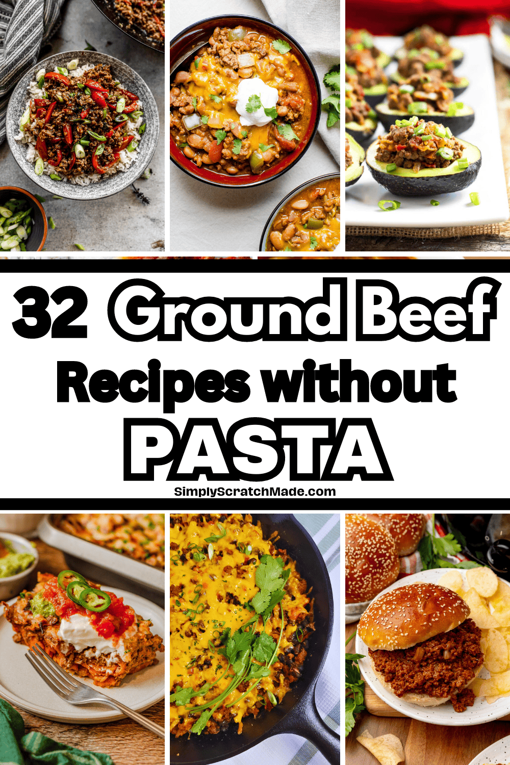 32 Ground Beef Recipes without Pasta - Simply Scratch Made